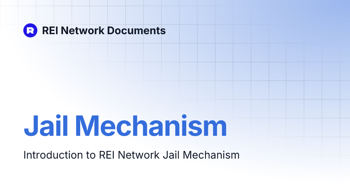 Jail Mechanism | REI Network Documents